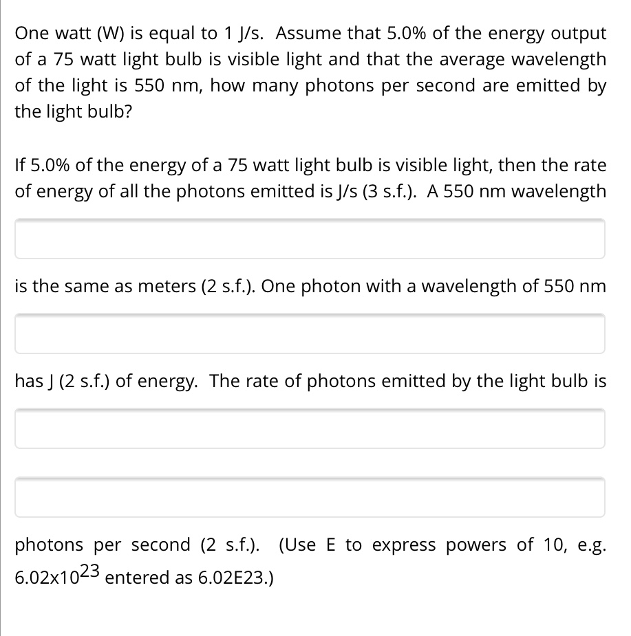 Solved One watt (W) is equal to 1 J/s. Assume that 5.0% of | Chegg.com