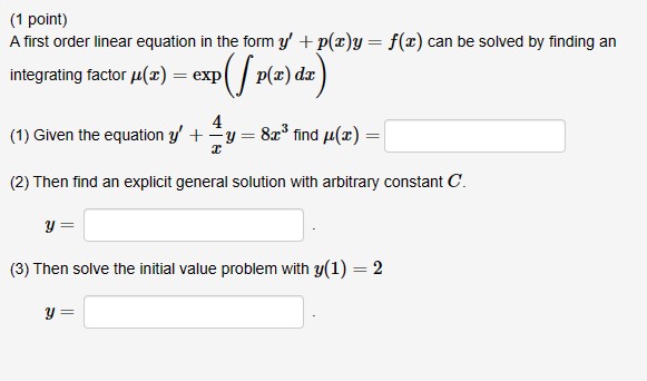 Solved (1 point) A first order linear equation in the form | Chegg.com