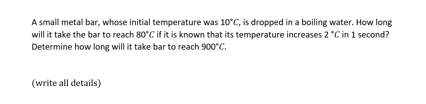 Solved A small metal bar, whose initial temperature was | Chegg.com