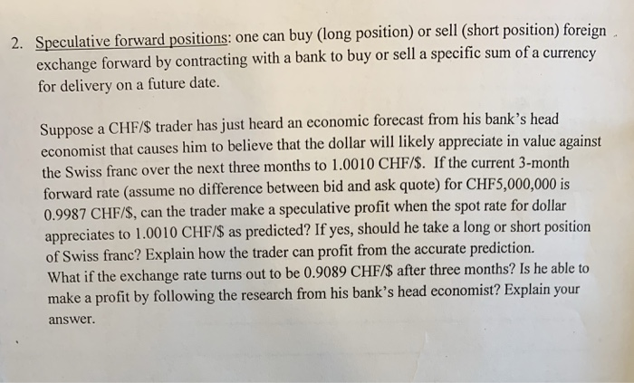Solved 2. Speculative forward positions: one can buy (long | Chegg.com