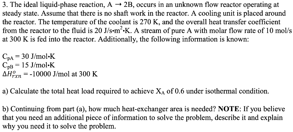 Solved 3. The ideal liquid-phase reaction, A + 2B, occurs in | Chegg.com