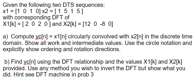 Solved Given the following two DTS sequences: x1 = [1 0 1 0] | Chegg.com