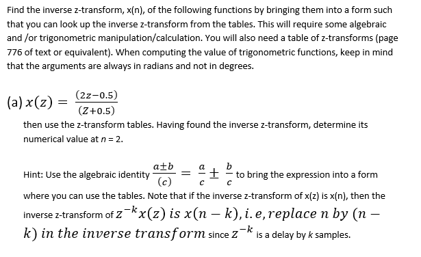 Solved Find the inverse z-transform, x(n), of the following | Chegg.com