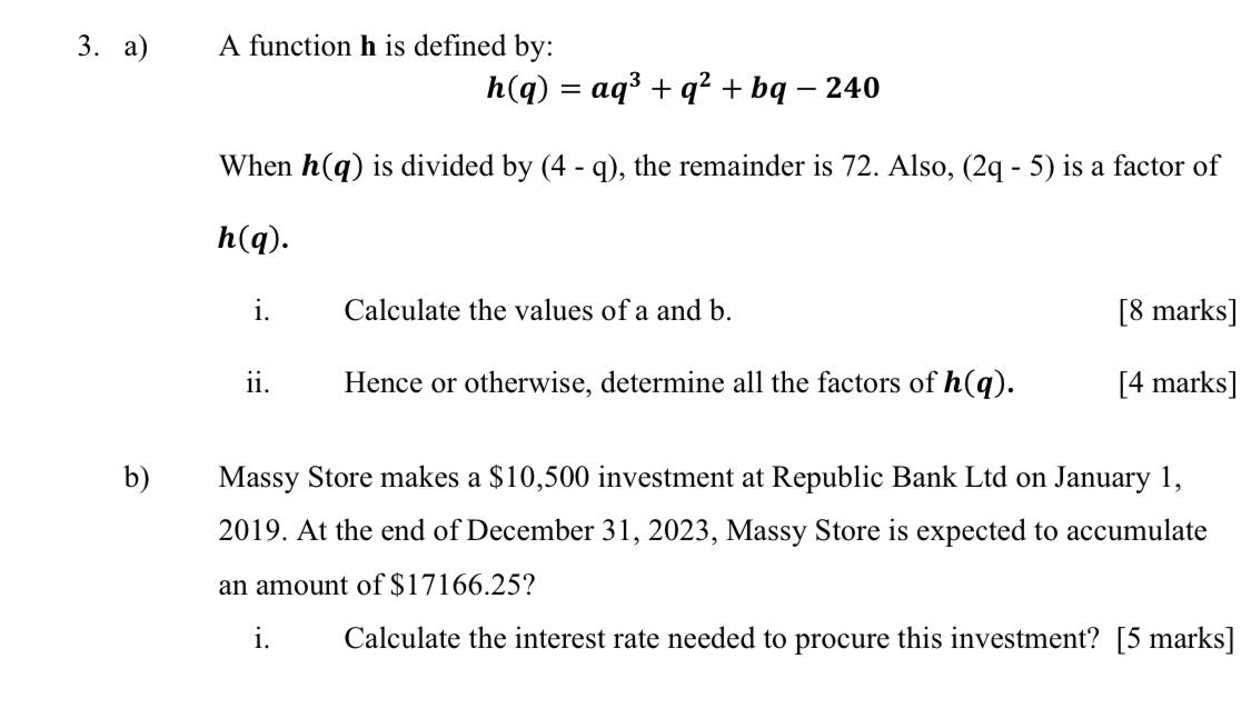 Solved A function h is defined by: h(q)=aq3+q2+bq−240 When | Chegg.com