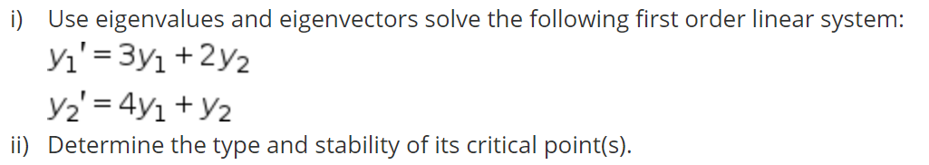 Solved i) Use eigenvalues and eigenvectors solve the | Chegg.com