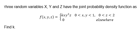 Solved Three random variables X, Y and Z have the joint | Chegg.com