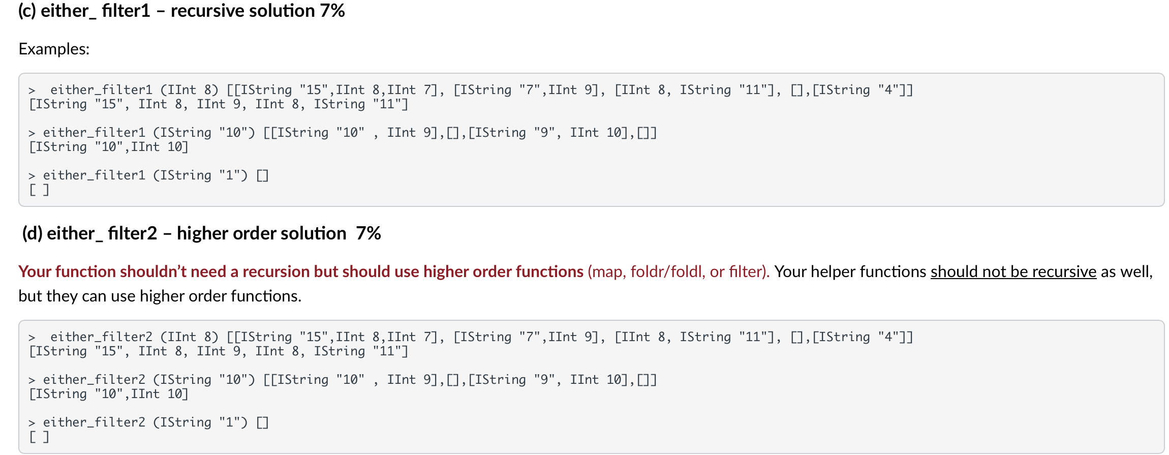 Solved (c) either_filter1 - recursive solution 7% Examples: | Chegg.com