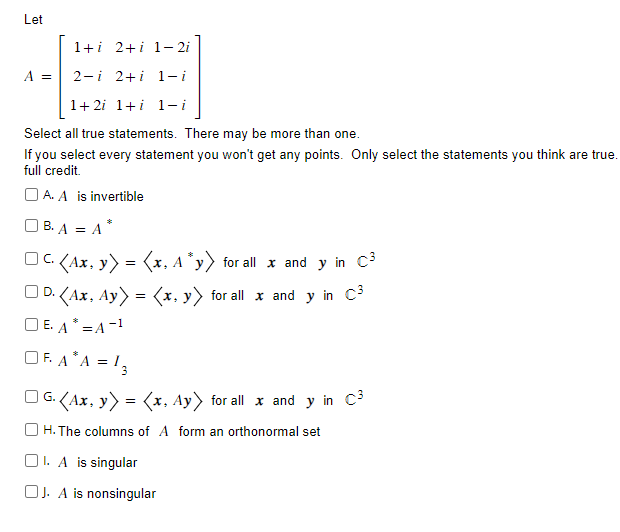 Solved Let A=⎣⎡1+i2−i1+2i2+i2+i1+i1−2i1−i1−i⎦⎤ Select all | Chegg.com
