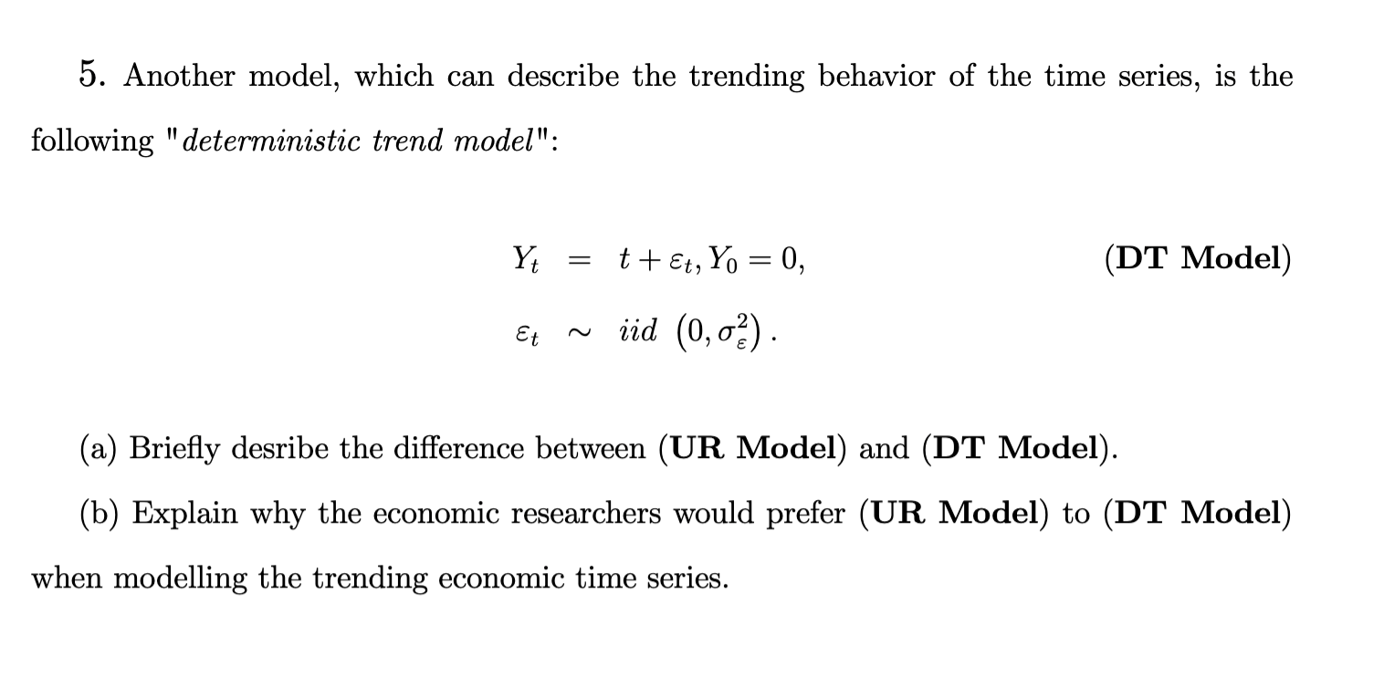 Solved 5. Another model, which can describe the trending | Chegg.com