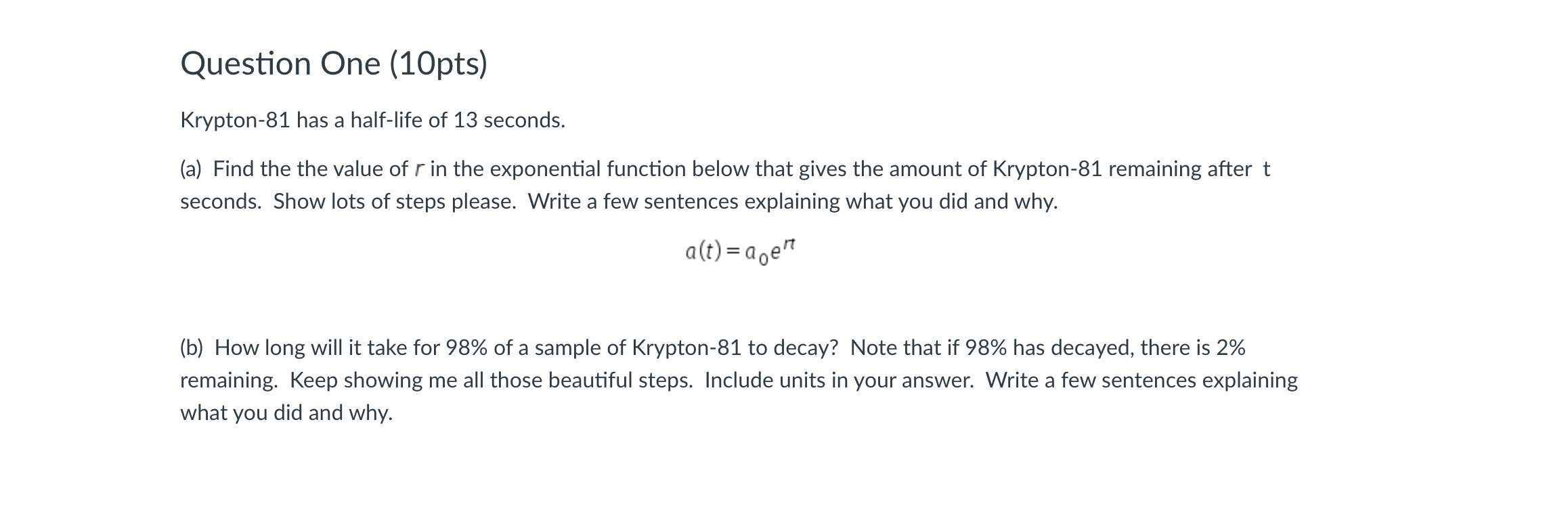Solved Question One (10pts) Krypton-81 has a half-life of 13 | Chegg.com