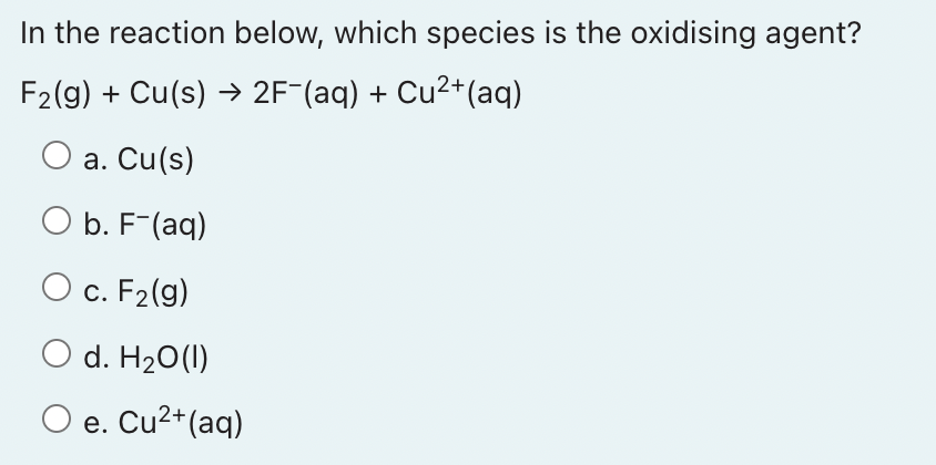 Solved In The Reaction Below Which Species Is The Oxidising