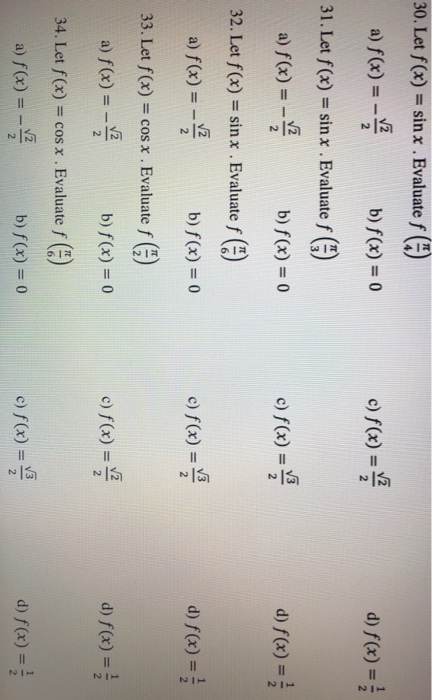 Solved 30. Let f(x) = sinx . Evaluate f (!) a)f(x) =-_ b) | Chegg.com Solved 30. Let f(x) = sinx . Evaluate f (!) a)f(x) =-_ b) | Chegg.com