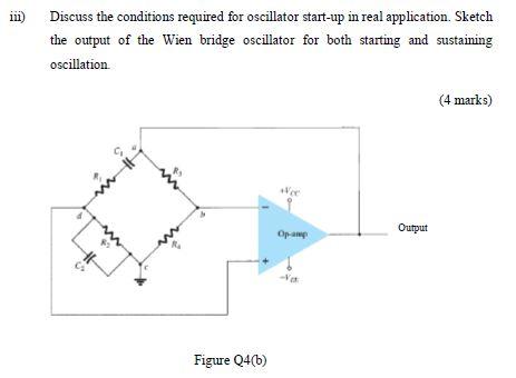 Solved b) Figure Q4() shows a Wien bridge oscillator circuit | Chegg.com