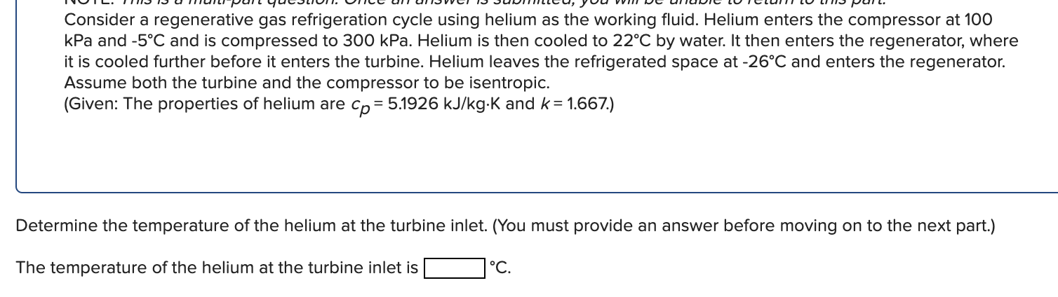 Solved Consider a regenerative gas refrigeration cycle using | Chegg.com