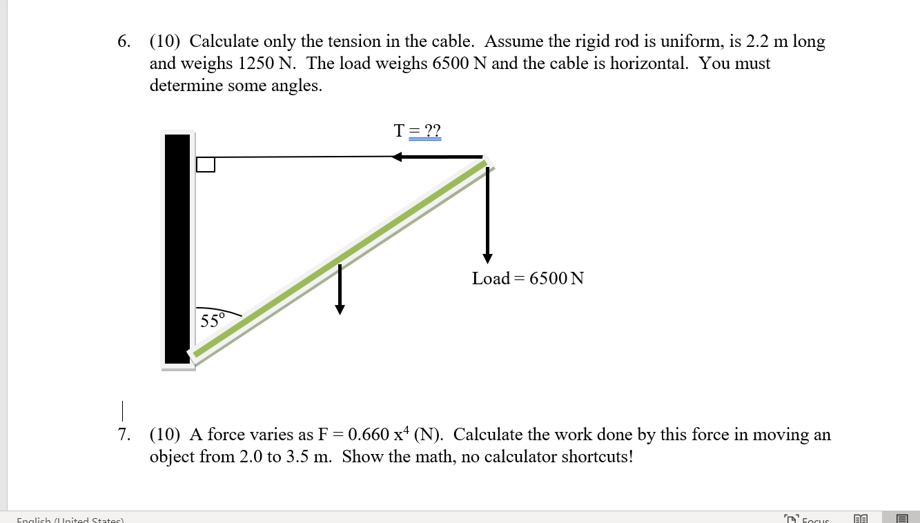 Solved 6. (10) Calculate only the tension in the cable. | Chegg.com