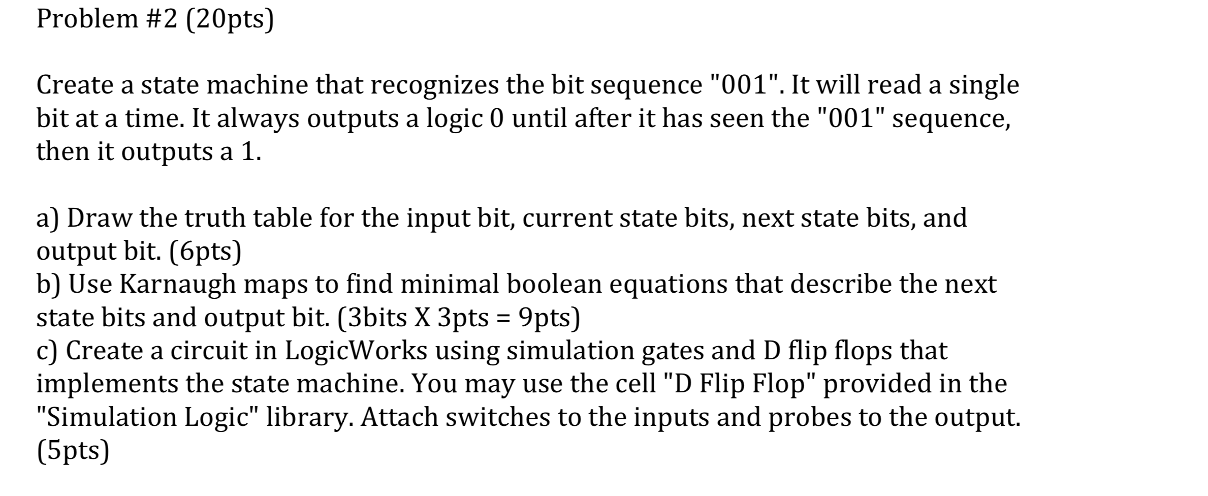 Solved Problem #2 (20pts) Create a state machine that | Chegg.com