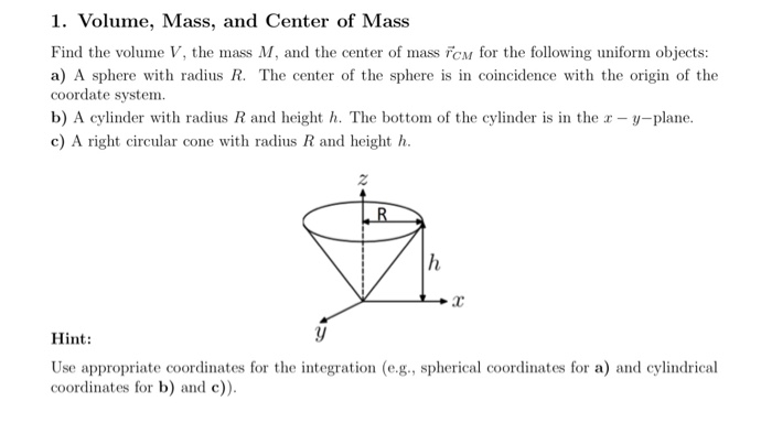 Solved Volume, Mass, and Center of Mass Find the volume V, | Chegg.com