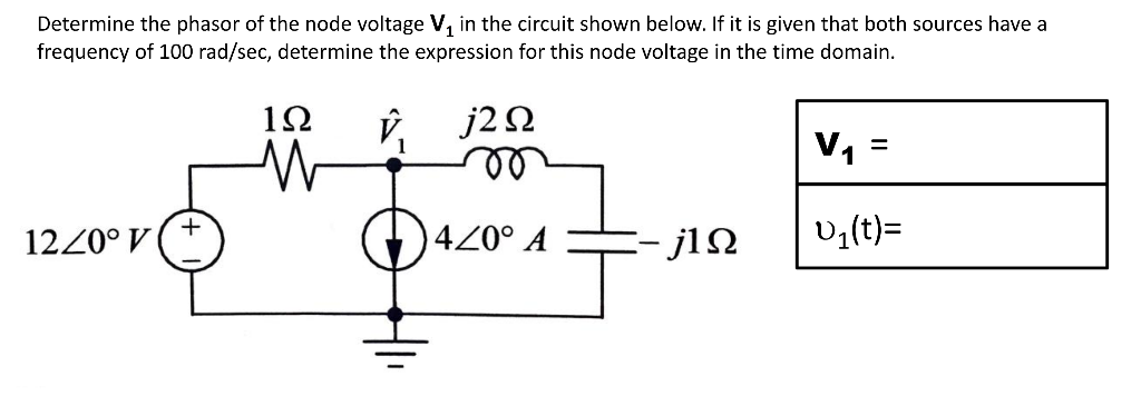 Solved Determine the phasor of the node voltage V1 in the | Chegg.com