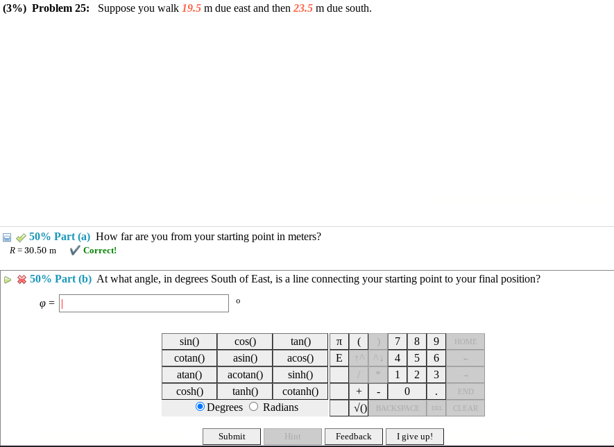 Solved (3\%) Problem 25: Suppose you walk 19.5 m due east | Chegg.com