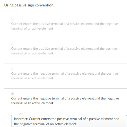 Solved Using passive sign convention, Current enters the | Chegg.com