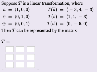 Solved Suppose T is a linear transformation, where (1, 0, 0 | Chegg.com
