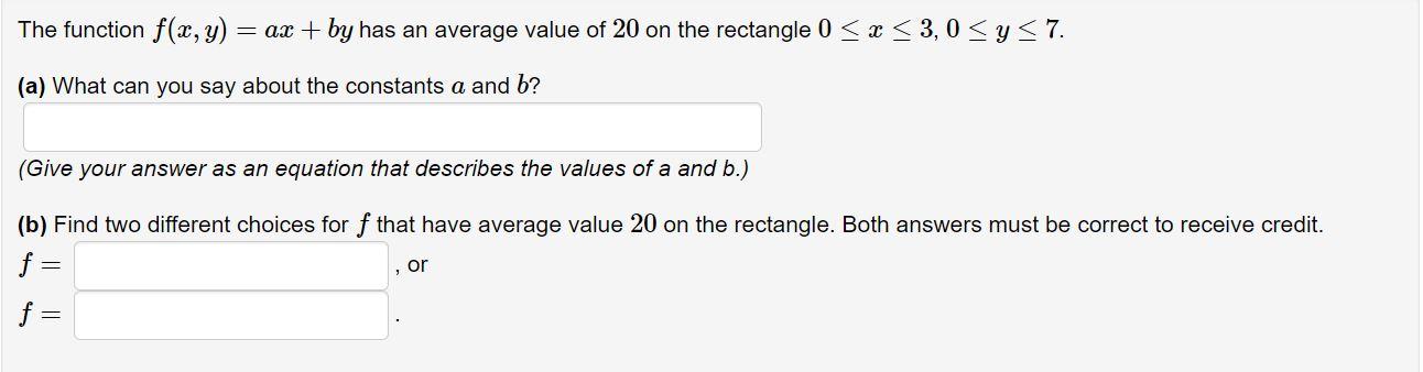 Solved The function f(x,y) = ax + by has an average value of | Chegg.com