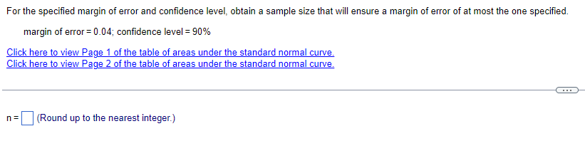 Solved For the specified margin of error and confidence | Chegg.com