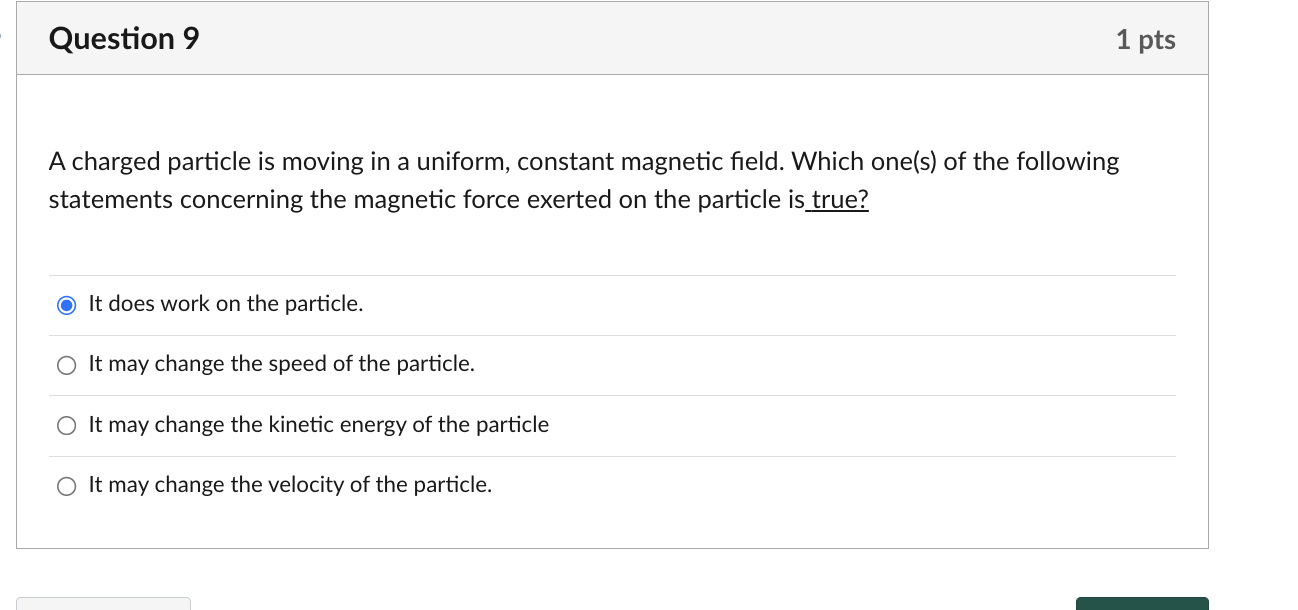 Solved A charged particle is moving in a uniform, constant | Chegg.com