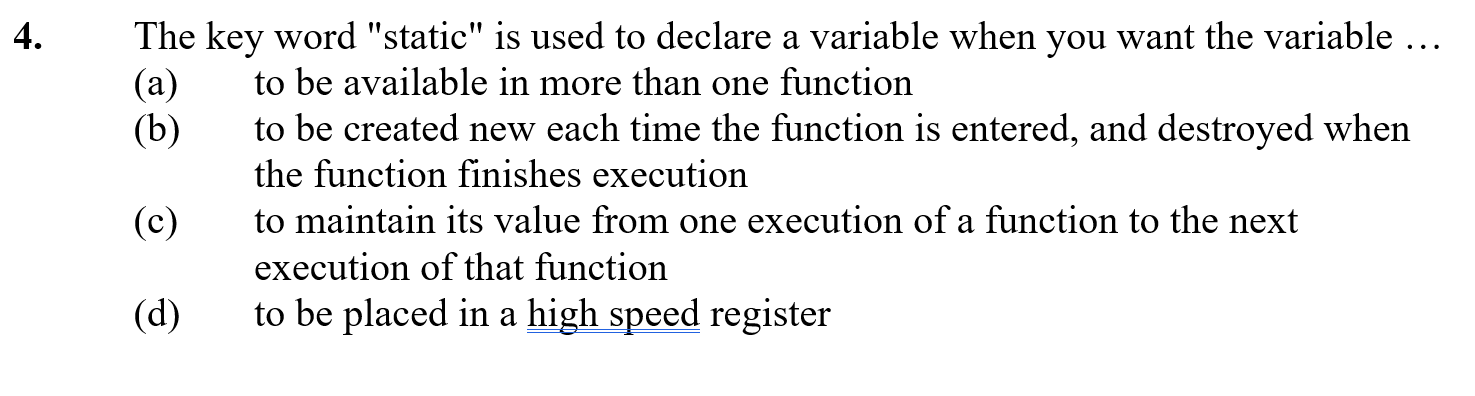 Solved 4. The key word "static" is used to declare a | Chegg.com