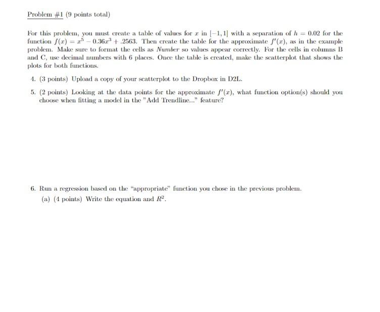 Solved For this problem, you must create a table of values | Chegg.com