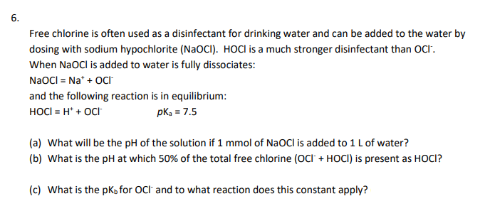 Solved Free chlorine is often used as a disinfectant for | Chegg.com