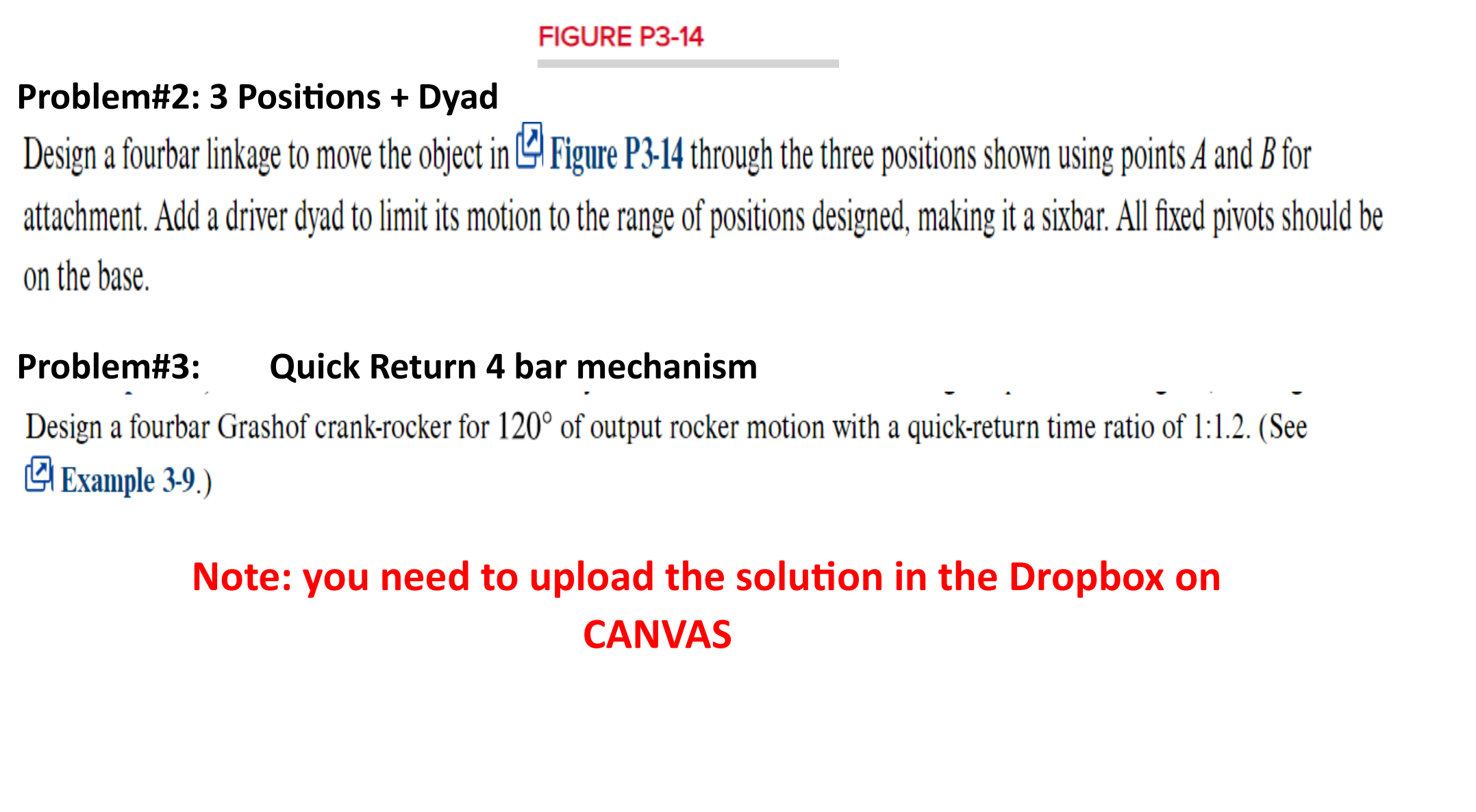 Problem\#2: 3 Positions + Dyad Design a fourbar | Chegg.com