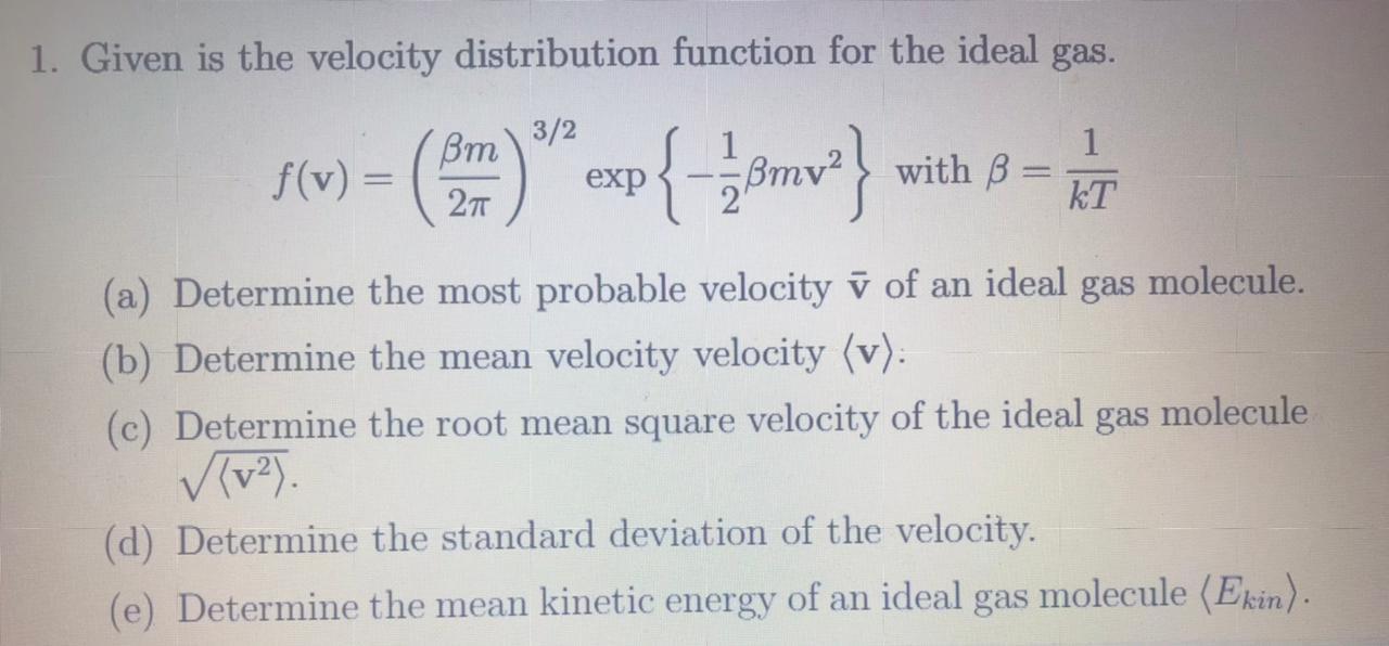 Solved 1. Given is the velocity distribution function for | Chegg.com