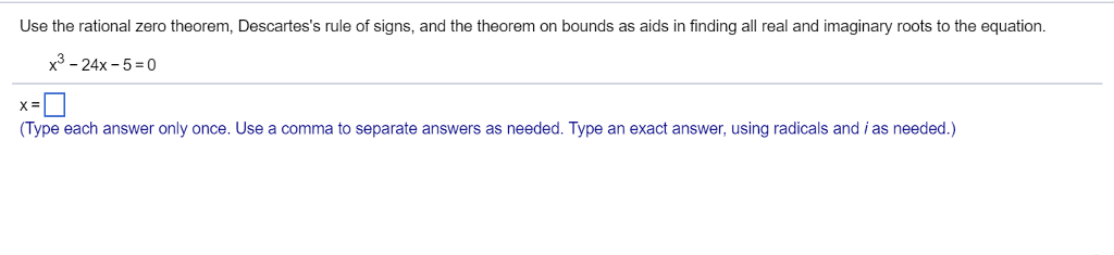 Solved Use the rational zero theorem, Descartes's rule of | Chegg.com