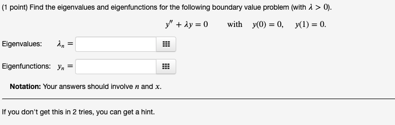 Solved Find the eigenvalues and eigenfunctions for the | Chegg.com