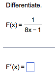 Solved Differentiate. F(x)=8x−11 F′(x)= | Chegg.com