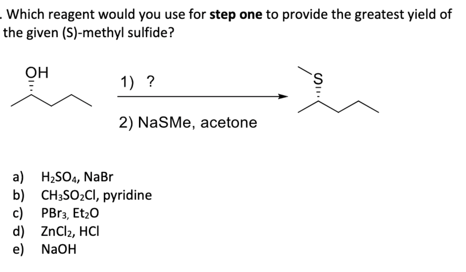 Solved . Which reagent would you use for step one to provide | Chegg.com