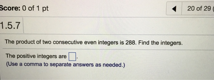 Solved The product of two consecutive even integers is 288. | Chegg.com