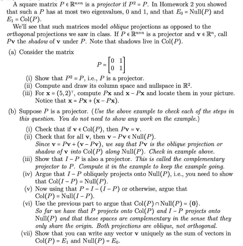Solved A square matrix P e Rnxn is a projector if P2 = P. In | Chegg.com