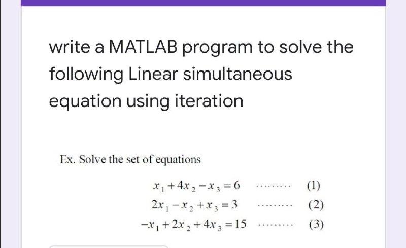 Solved write a MATLAB program to solve the following Linear | Chegg.com