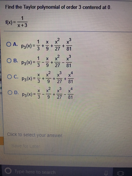 Solved Find the Taylor polynomial of order 3 centered at 0. | Chegg.com
