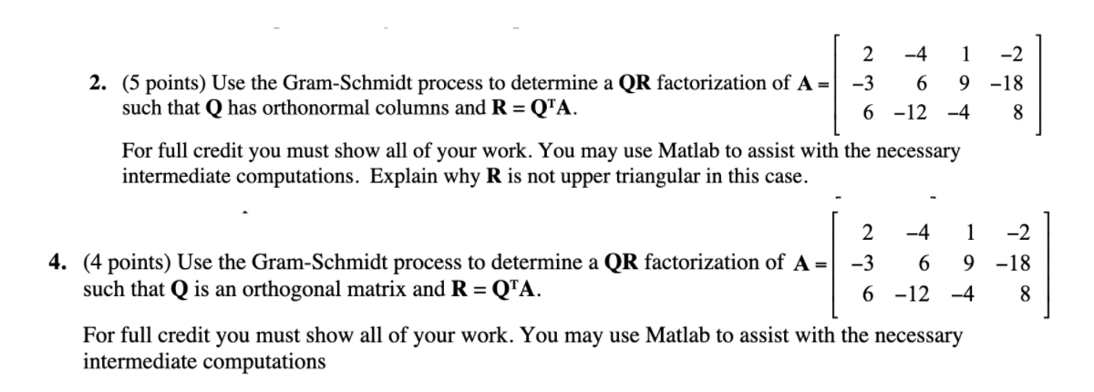 Solved 2 -4 1 -2 2. (5 points) Use the Gram-Schmidt process | Chegg.com