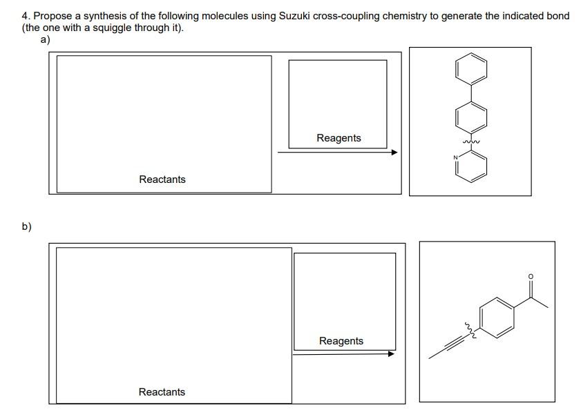 Solved 4. Propose a synthesis of the following molecules | Chegg.com