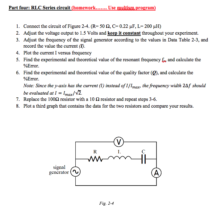 Solved Part four: RLC Series circuit (homework....... Use | Chegg.com