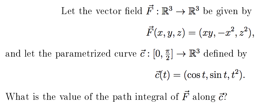 Solved Let the vector field F~ : R 3 → R 3 be given by F~ | Chegg.com