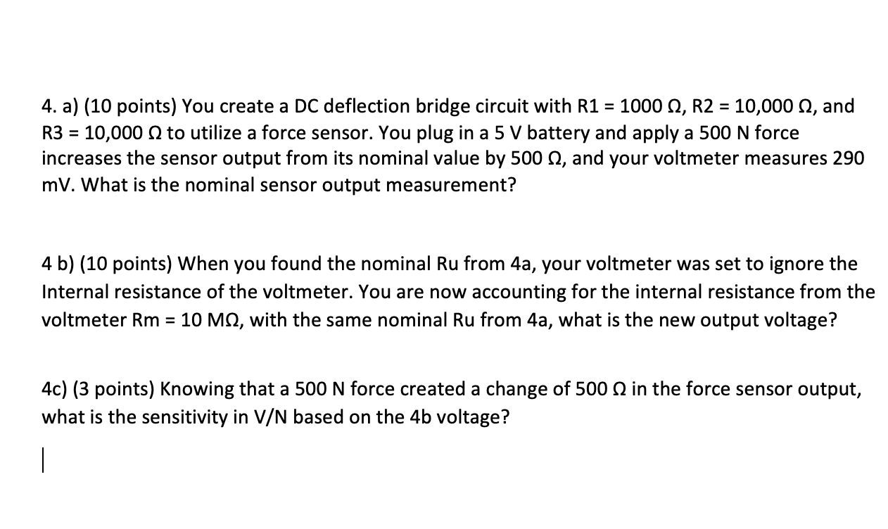 Solved 4. a) (10 points) You create a DC deflection bridge | Chegg.com