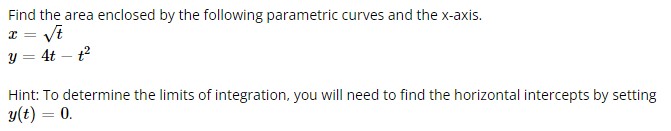 Solved Find the area enclosed by the following parametric | Chegg.com
