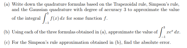 Solved (a) Write down the quadrature formulas based on the | Chegg.com