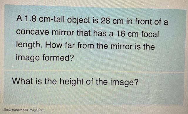 Solved A 1.8 cm-tall object is 28 cm in front of a concave | Chegg.com