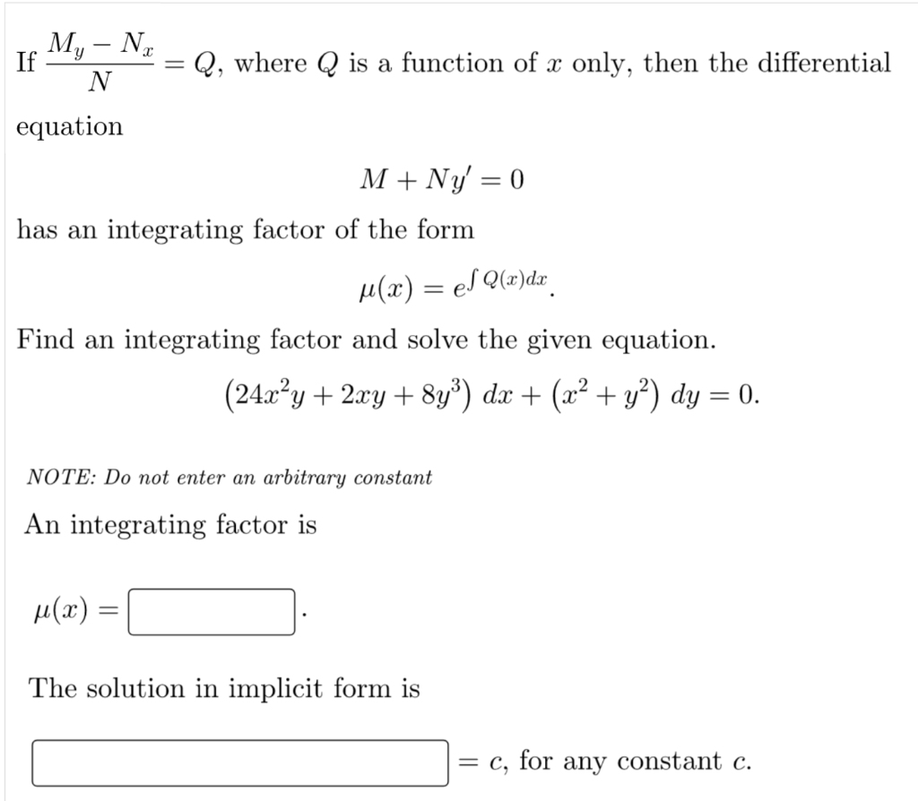 Solved My - Nx N If - Q, where is a function of x only, then | Chegg.com